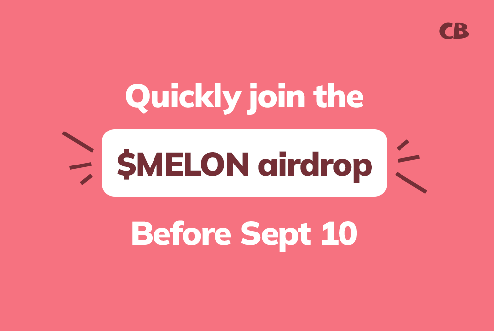 Join the $MELON Airdrop Before September 10 - Crypto Bunkie